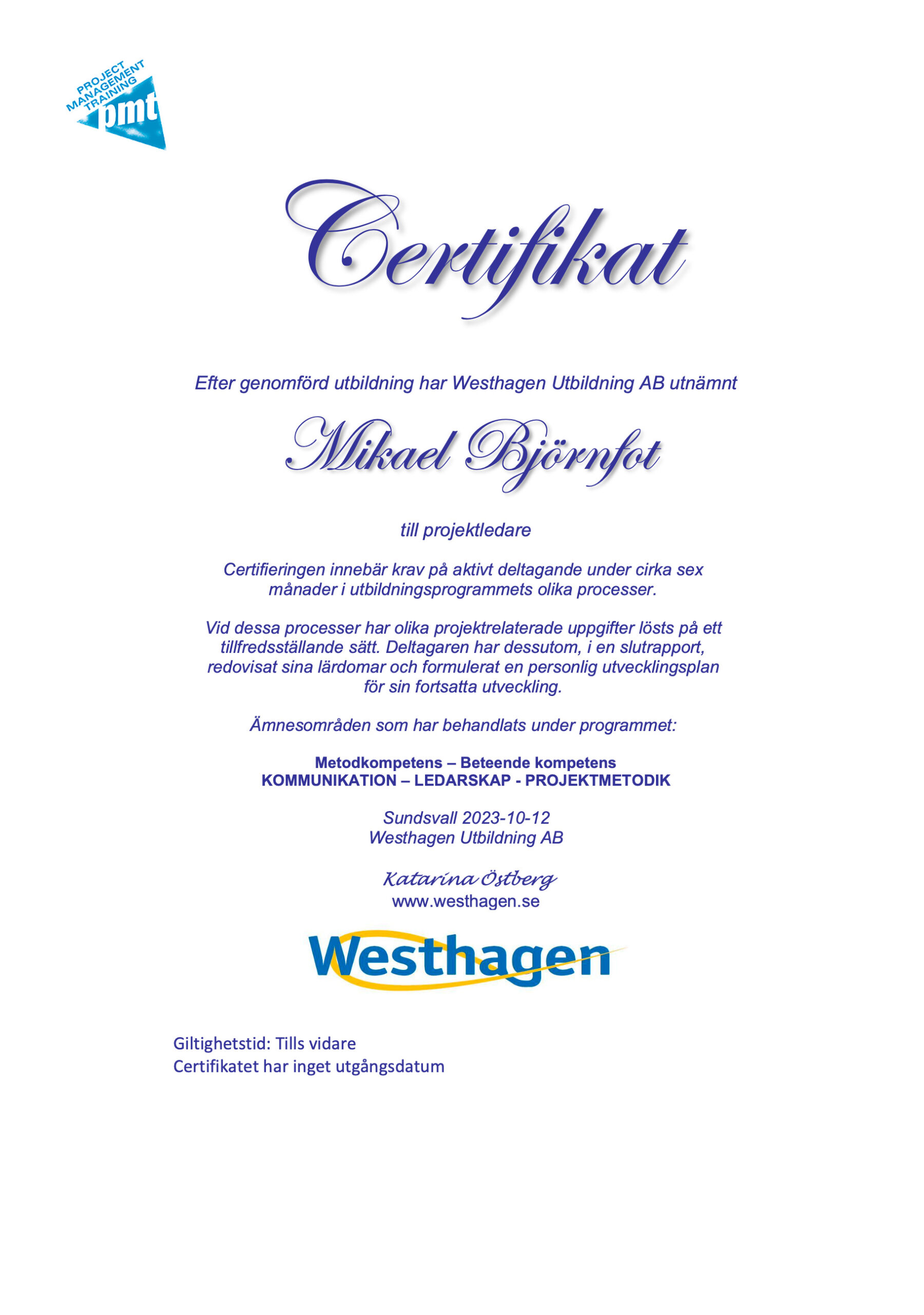 Mikael Björnfot certifierad projektledare via Westhagen utbildning | SITE Mikael Björnfot certifierad projektledare via Westhagen utbildning | SITE